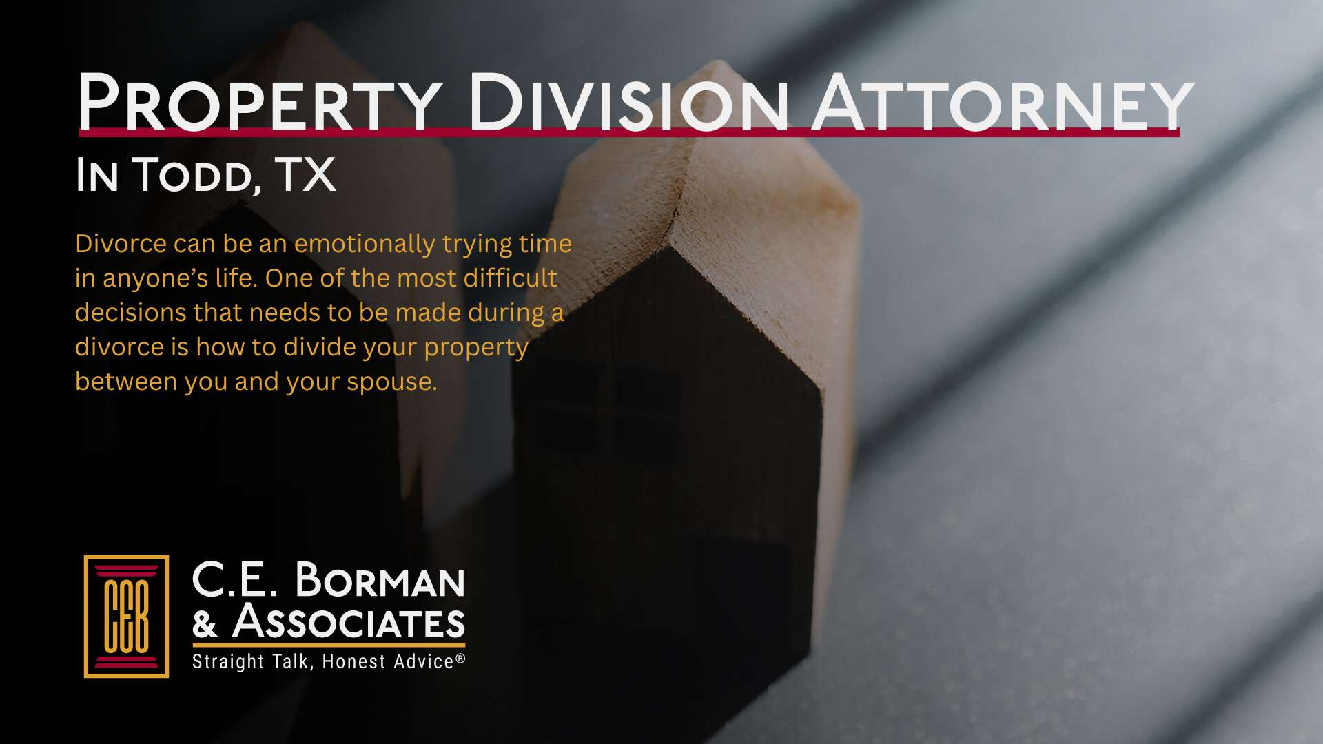 Top-Rated Property Division Attorney Near Todd, TX